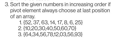 Solved 3 Sort The Given Numbers In Increasing Order If