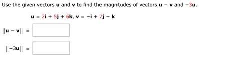 solved use the given vectors u ﻿and v ﻿to find the