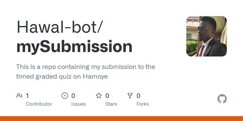 Github Hawal Botmysubmission This Is A Repo Containing My