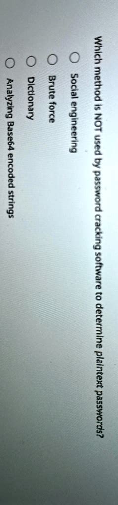 Which Method Is Not Used By Password Cracking Software To Determine