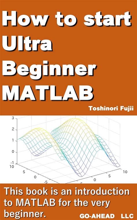 How To Start Ultra Beginner Matlab Fujii Toshinori Ebook