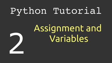 Assignment And Variables Python Tutorial 2 Assignments Tutorial