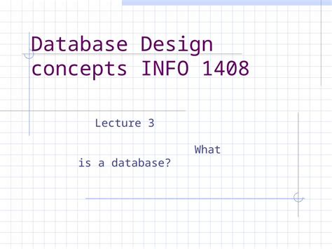 Ppt Database Design Concepts Info 1408 Lecture 3 What Is A Database Dokumentips