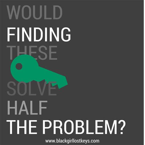 Consistently Inconsistent Black Girl Lost Keys