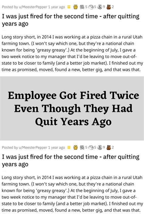 Employee Got Fired Twice Even Though They Had Quit Years Ago Artofit