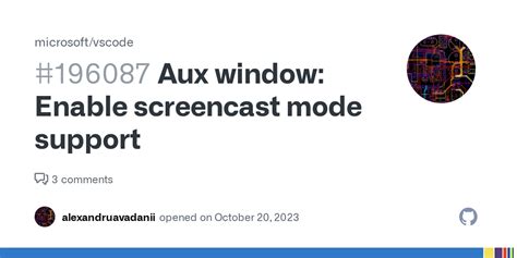 Aux Window Enable Screencast Mode Support · Issue 196087 · Microsoft