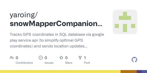 GitHub Yaroing SnowMapperCompanionApp Tracks GPS Coordinates In SQL