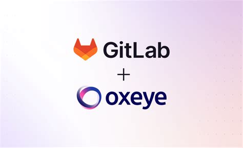 Oxeye Joins Gitlab To Advance Application Security Capabilities