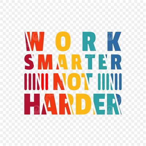 Work Smarter Not Harder Clip Art Work Smarter Not Harder Vector Art