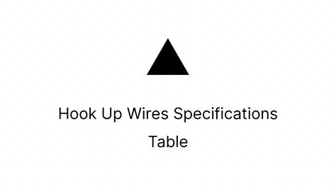 Hook Up Wires Specifications Table Eezee