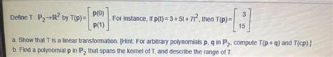 solved define t p2 r2 by t p p 0 p 1 for instance