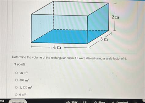 Determine The Volume Of The Rectangular Prism If It Were Dilated Using