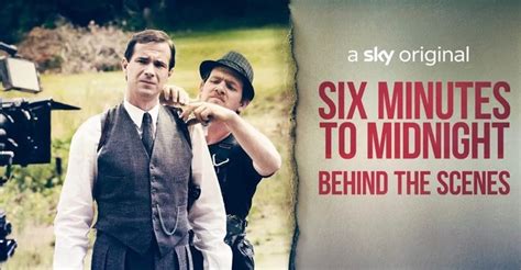 Six Minutes To Midnight Behind The Scenes Streaming