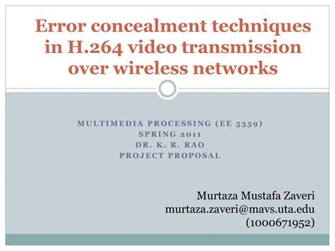 Ppt Error Concealment Techniques In H264 Video Transmission Over