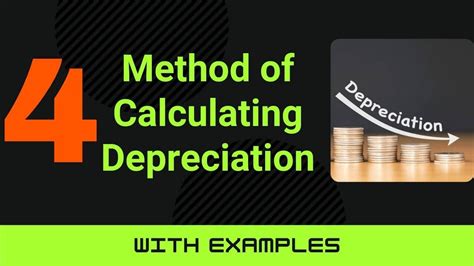 Method Of Calculating Depreciation With Examples