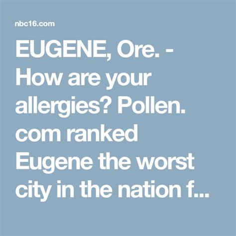 Eugene Ore How Are Your Allergies Pollen Com Ranked Eugene The Worst City In The Nation
