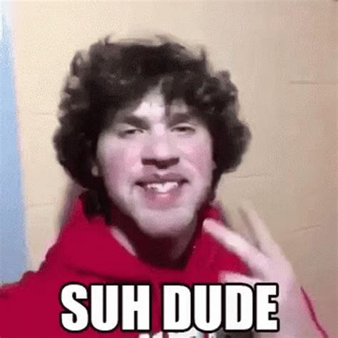 Suh Dude  Suh Dude Suh Dude Discover And Share S