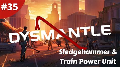 Sledgehammer And Train Power Unit Dysmantle 35 Gameplay Youtube
