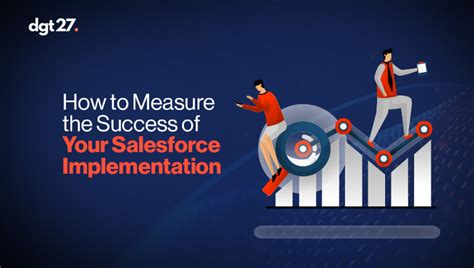 How To Measure The Success Of Your Salesforce Implementation Dgt27