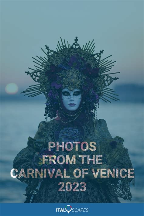 Beautiful Photos From The Carnival Of Venice 2023 Artofit