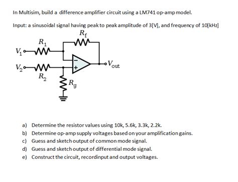 solved in multisim build a difference amplifier circuit
