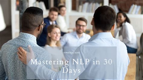 Mastering Nlp A 30 Day Practical Guide