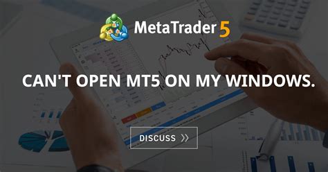 Cant Open Mt5 On My Windows Mt5 General Mql5 Programming Forum
