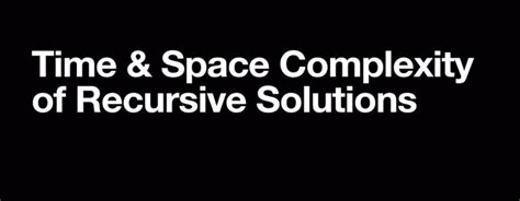 Day46 Dsa Day46 Recursion Timecomplexity Spacecomplexity
