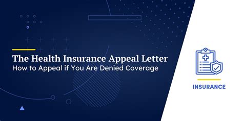 The Health Insurance Appeal Letter Overcoming Coverage Denials