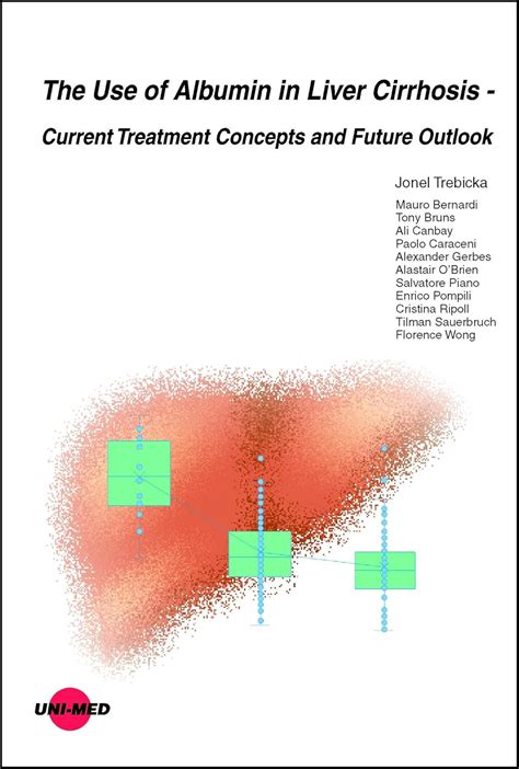 The Use Of Albumin In Liver Cirrhosis Current Treatment Concepts And