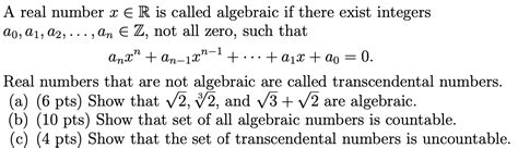 Solved A Real Number XR Is Called Algebraic If There Exist Chegg
