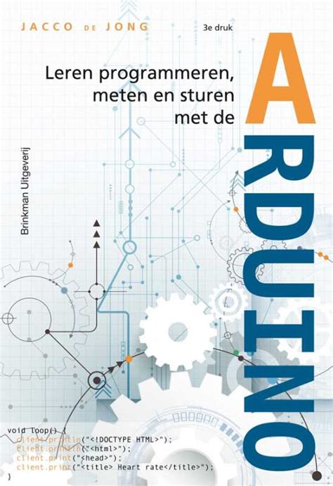 Leren Programmeren Meten En Sturen Met De Arduino 9789057524042
