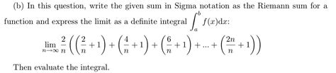 Solved B In This Question Write The Given Sum In Sigma Chegg Com