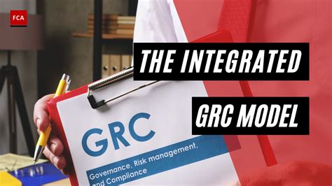 The Integrated Grc Model Governance Risk And Compliance