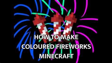How To Make Coloured Fireworks Minecraft Youtube