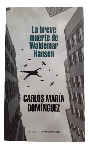 La Breve Muerte De Waldemar Hansen Carlos M Domínguez Mercadolibre