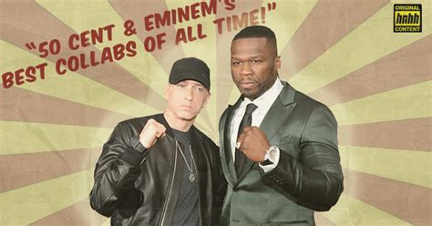 All Eminem And 50 Cent Collabs Ranked