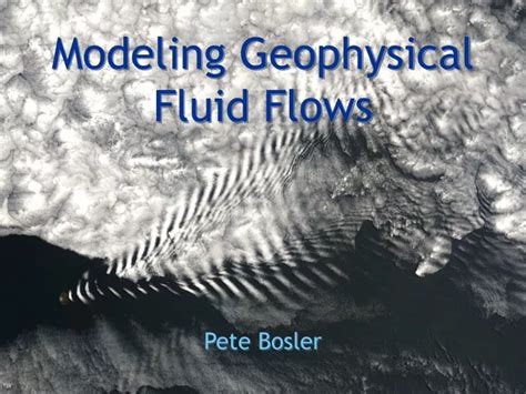 Ppt Modeling Geophysical Fluid Flows Powerpoint Presentation Free
