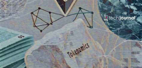 Define Tokenomics Of A Blockchain Project In 7 Steps Tech Journal