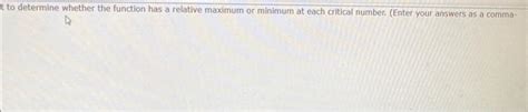 Solved For The Function Find All Critical Numbers And Then Chegg