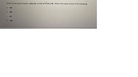 Solved Given The Two Equal 4 Tuples Abcd And