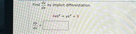 Solved Find Dydx ﻿by Implicit