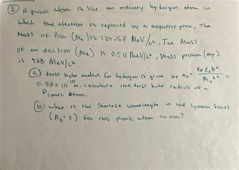 solved 2 pionic atom is like an ordinery hy trogen atom in a