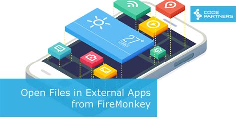 Open Files In External Apps From Firemonkey Code Partners