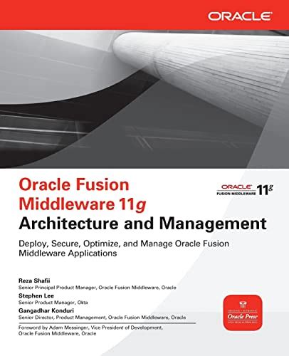 Oracle Fusion Middleware 11g Architecture And Management Oracle Press