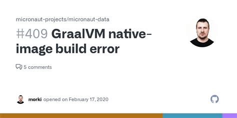 Graalvm Native Image Build Error · Issue 409 · Micronaut Projectsmicronaut Data · Github