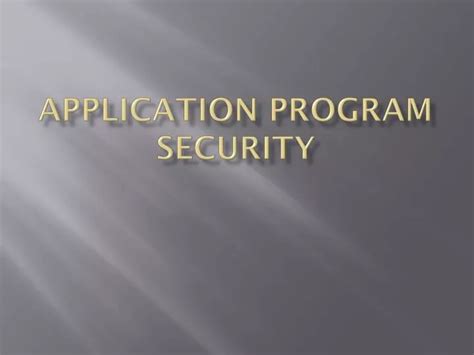Ppt Application Program Security Powerpoint Presentation Free