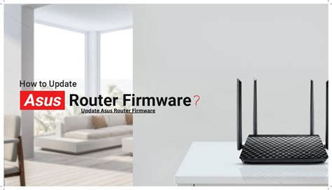 How To Update Asus Router Firmware By Agneswatson Issuu