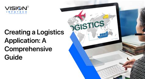 Creating A Logistics Application A Comprehensive Guide