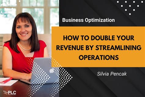 Streamlining Operations The Key To Business Growth Silvia Pencak